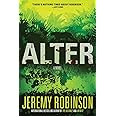 Amazon.com: Alter: 9781941539392: Robinson, Jeremy: Books