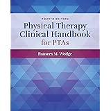 Physical Therapy Clinical Handbook for PTAs: Dreeben-Irimia, Olga ...