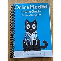 OnlineMedEd Intern Guide by Dustyn Williams (2015, Spiral): Amazon.com ...
