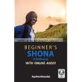 Beginner's Shona (ChiShona) with Online Audio: Mawadza, Aquilina ...