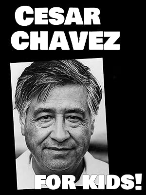 Watch Cesar Chavez Biography for Kids | Prime Video