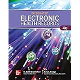 Integrated Electronic Health Records: Shanholtzer, M. Beth, Ensign, Amy ...