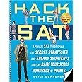 Hack the SAT: Strategies and Sneaky Shortcuts That Can Raise Your Score ...