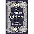 Amazon.com: The Brothers Grimm: A Biography: 9780300221756: Schmiesing ...