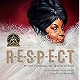 RESPECT: Aretha Franklin, the Queen of Soul: Weatherford, Carole Boston ...