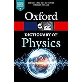 Amazon.com: A Dictionary of Physics: 9780199560011: Daintith, John: Books