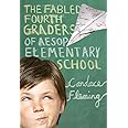 The Fabled Fourth Graders of Aesop Elementary School: Fleming, Candace ...