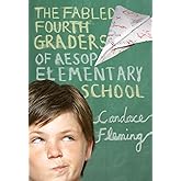 The Fabled Fifth Graders of Aesop Elementary School: Fleming, Candace ...