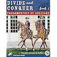 Divide and Conquer Book 1: Fundamental Dressage Techniques: Lemaire De ...