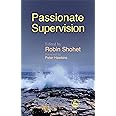 Passionate Supervision: Shohet, Robin: 9781843105565: Amazon.com: Books