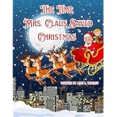 The Night Mrs. Claus Took the Reins: J.K. Hope: 9781598790672: Amazon ...