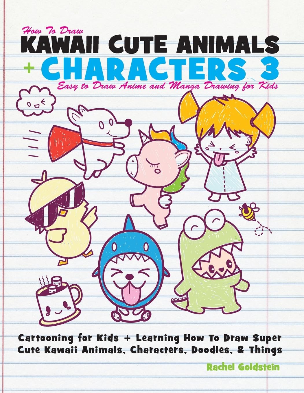 Mua How to Draw Kawaii Cute Animals + Characters 3: Easy to Draw Anime ...