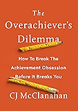 The Overachievers: The Secret Lives of Driven Kids - Kindle edition by ...