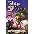 Talking to Dragons: The Enchanted Forest Chronicles, Book Four ...