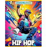 Hip Hop Coloring Book: Greatest Rappers Collection With Creative And ...