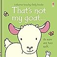 That's not my goat.: An Interactive, Sensory Touchy-Feely Book ...