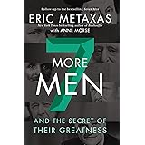 Seven Men: And the Secret of Their Greatness: Metaxas, Eric