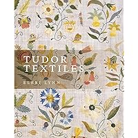 Amazon.com: Tudor Textiles: 9780300260571: Lynn, Eleri: Books