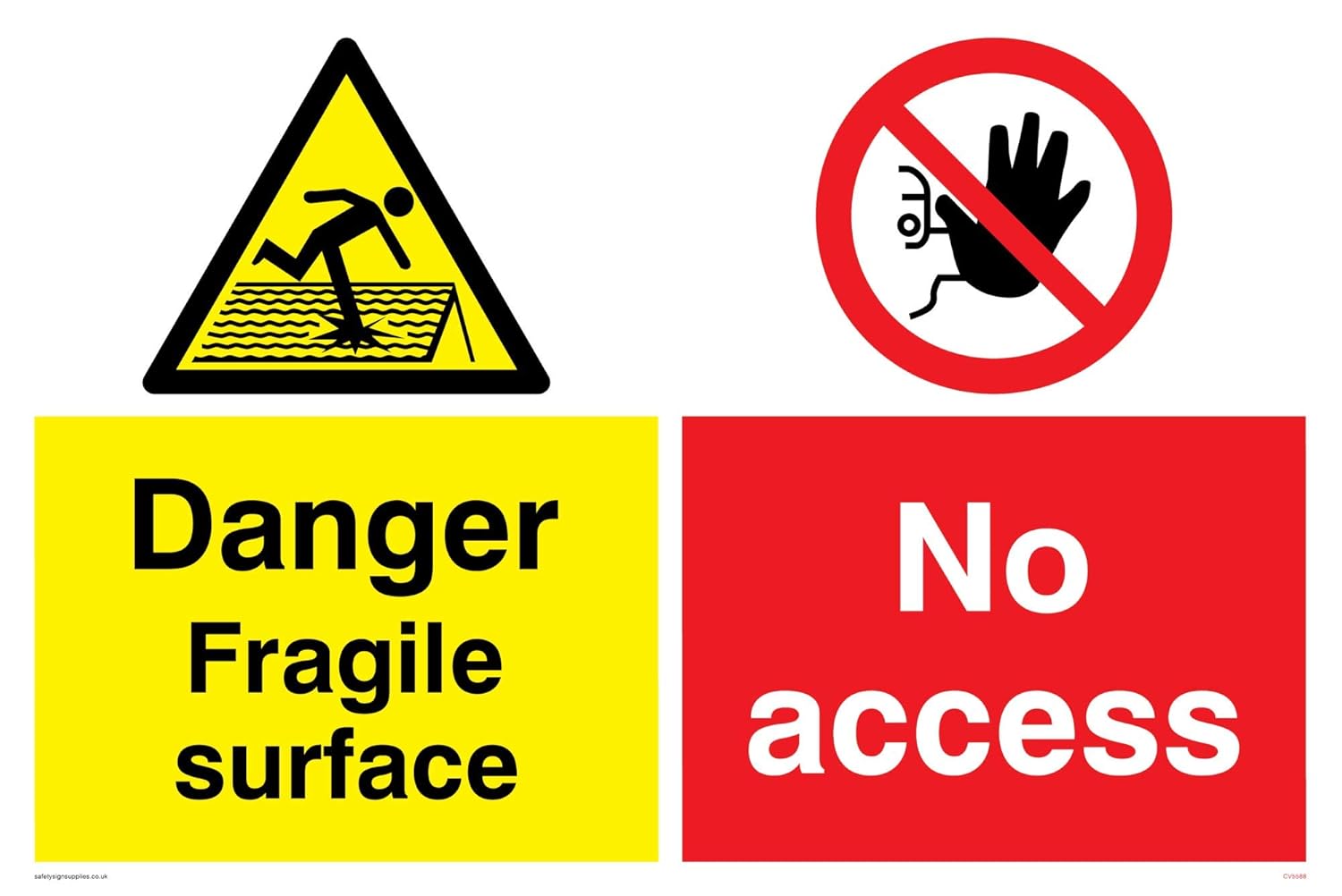 Viking Signs CV5588-A4L-V”Danger Fragile Surface, No Access” Sign ...