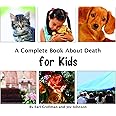 Amazon.com: A Complete Book about Death for Kids: 9781561231911: Earl A ...