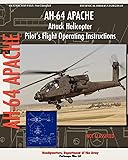 Apache: Inside the Cockpit of the World's Most Deadly Fighting Machine ...