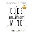 The Code of the Extraordinary Mind: 10 Unconventional Laws to Redefine ...