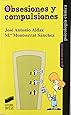 Obsesiones y compulsiones: 4416 Psicología clínica. Guías de ...