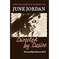 Directed by Desire: The Collected Poems of June Jordan: Jordan, June ...