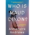 Amazon.com: Who is Maud Dixon?: A Novel: 9780316500296: Andrews ...