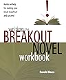 Amazon.com: Writing the Breakout Novel: Insider Advice for Taking Your ...