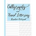Calligraphy and Hand Lettering Practice Notepad: Modern Calligraphy ...