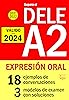 Supera el DELE A2 2021 - DELE A2 2022 - EXPRESIÓN ORAL: 18 ejemplos de conversaciones, 3 modelos ...