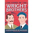 The Story of the Wright Brothers: An Inspiring Biography for Young ...