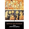 Tristan: With the Surviving Fragments of the 'Tristran of Thomas' (Penguin Classics): Gottfried ...