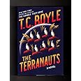 Amazon.com: The Terranauts: A Novel: 0000062349406: Boyle, T.C.: Books