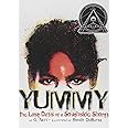 Amazon.com: Yummy: The Last Days of a Southside Shorty: 9781584302674 ...