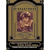 My Hollywood, the Memories of Patsy Ruth Miller: The Hunchback of Notre ...