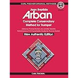 Arban's Complete Conservatory Method for Trumpet (Cornet) or Eb Alto ...
