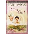 City Girl (A Yellow Rose Trilogy #3): Wick, Lori: 9780736922425: Amazon ...