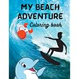 My Beach Adventure: Coloring book for kids ages 4-8: Skye, Monika ...
