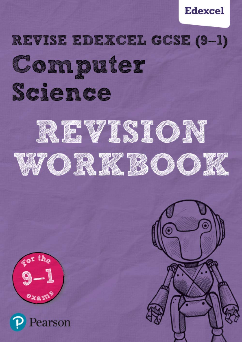Revise Edexcel GCSE 9 1 Computer Science Revision Workbook For The 9