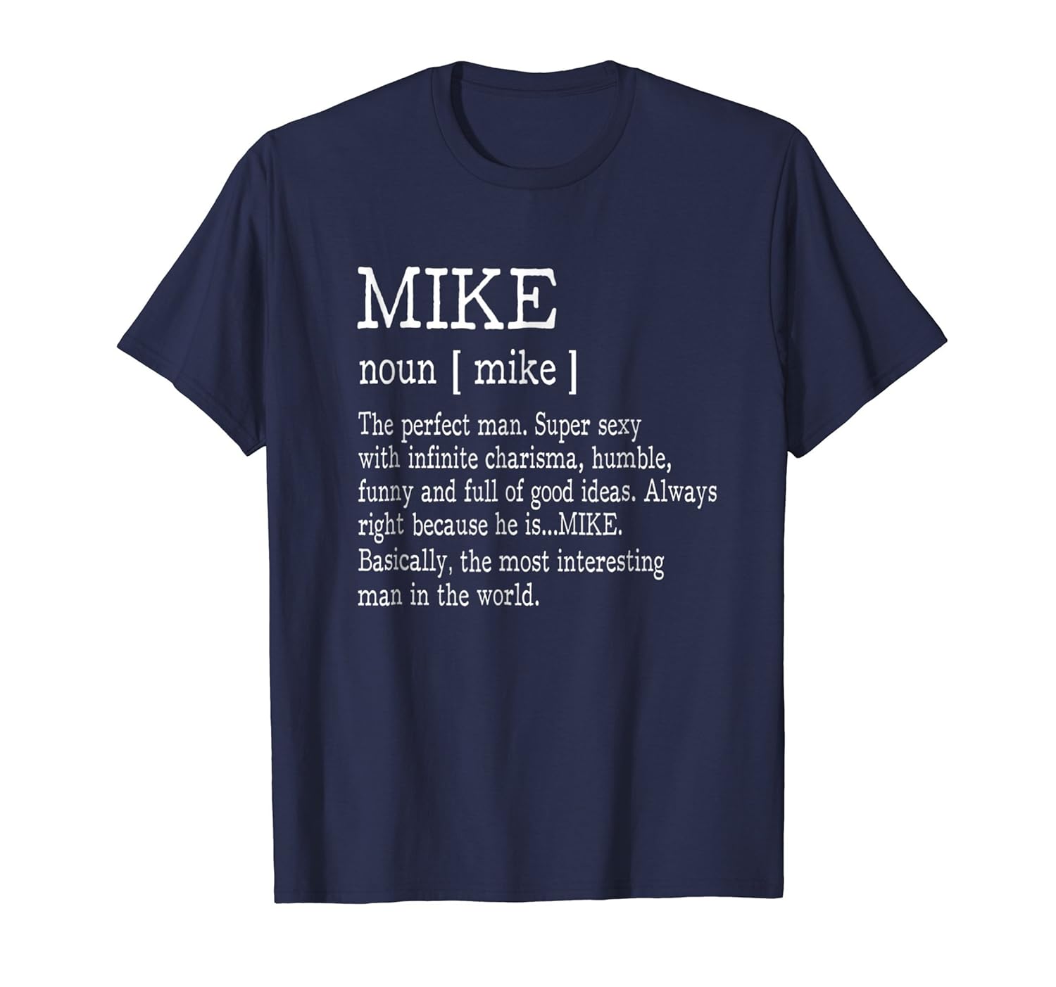 Adult Definition First Name Mike Men T Shirt Funny-ln – Lntee