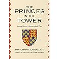 The Princes in the Tower: How History's Greatest Cold Case Was Solved ...