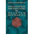 Philosophic Foundations of Quantum Mechanics (Dover Books on Physics ...