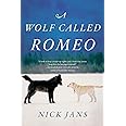 A Wolf Called Romeo: Jans, Nick: 9780544228092: Amazon.com: Books
