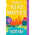 Still Me: A Novel (Me Before You Trilogy): Moyes, Jojo: 9780399562464 ...