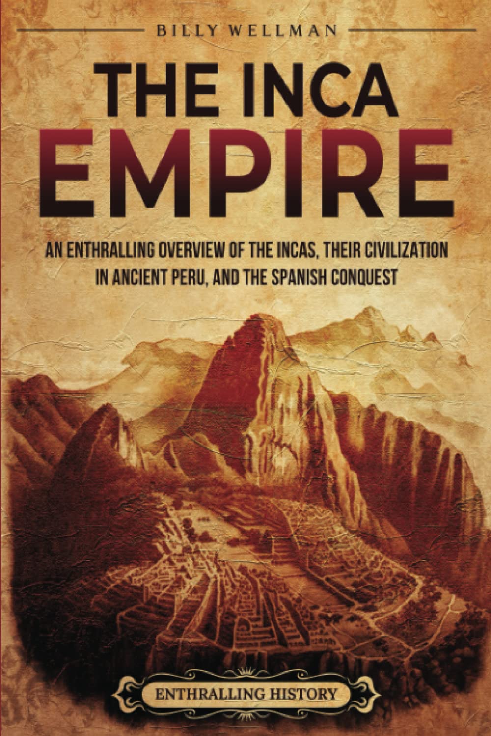 Mua The Inca Empire: An Enthralling Overview of the Incas, Their ...