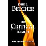 The Covert Element (James Becker Suspense/Thriller Series Book 3 ...