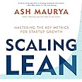 Scaling Lean: Mastering the Key Metrics for Startup Growth | Amazon.com.br