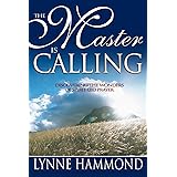 The Master Is Calling: Discovering the Wonders of Spirit-Led Prayer ...